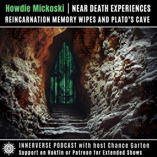 Howdie Mickoski | Near Death Experiences, Reincarnation Memory Wipes ...