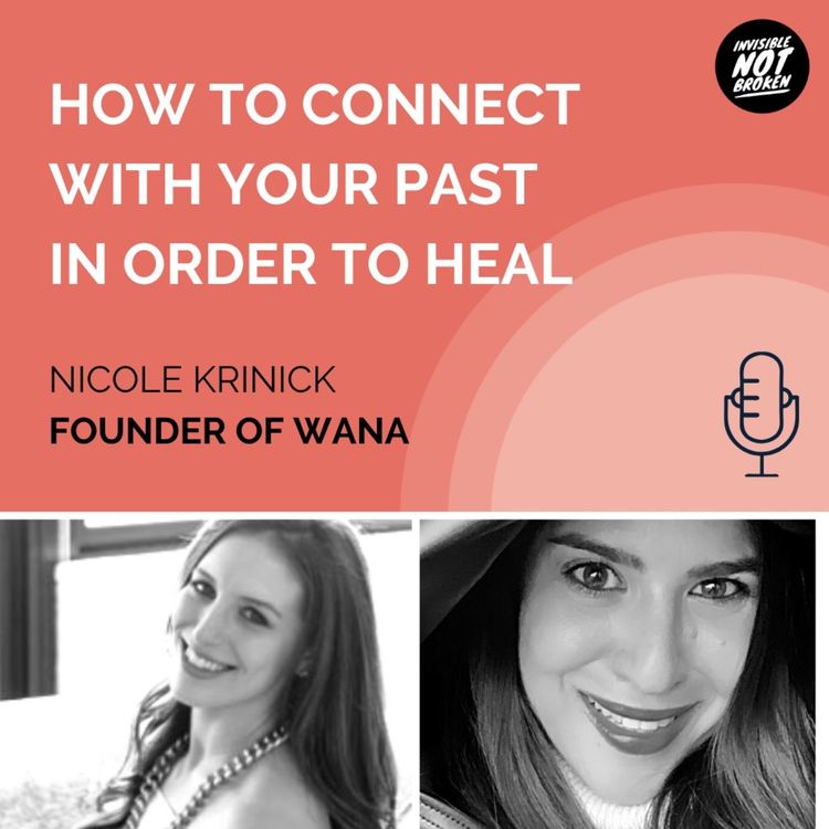 (HumanCare podcast) How to Connect with Your Past in Order to Heal ...