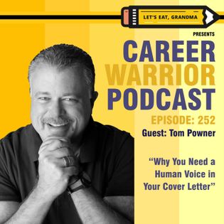 #252) Why You Need a Human Voice in Your Cover Letter | Tom Powner ...