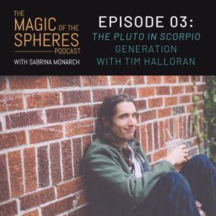 The Pluto in Scorpio Generation with Timothy Halloran - Magic of the ...