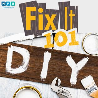 Fix It 101 | DIY Projects - Fix It 101 | Acast