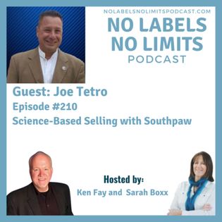 210 - Science-Based Selling with with Joe Tetro - No Labels, No Limits ...