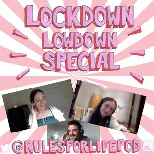 Lockdown Lowdown - Rules for Life | Acast