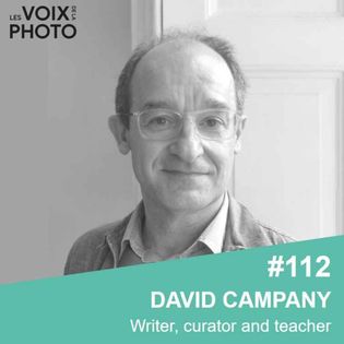 [BEST OF] #112 David Campany (Writer, curator and teacher) ENGLISH ...