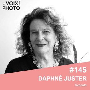 # 145 Daphné Juster (Avocate) - Les Voix de la Photo | Acast