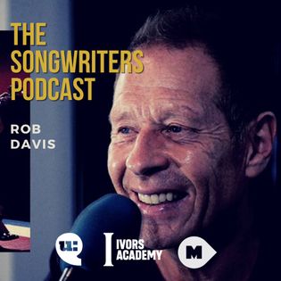 Rob Davis - The Songwriters Podcast | Acast