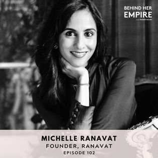 #102: It's Never Too Late to Pursue Your Dreams with Michelle Ranavat ...