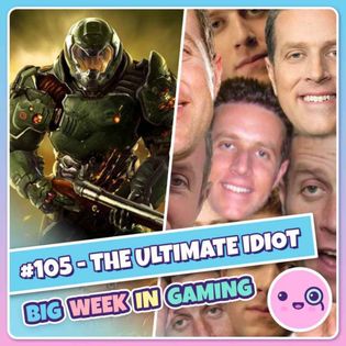 105: The Ultimate Idiot (Game Awards Nominees, Pentiment, Bethesda's ...