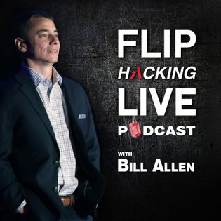 Flip Hacking LIVE Podcast - Hosted by Bill Allen