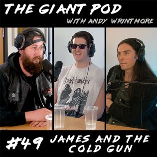 #49 JAMES JOSEPH and JAMES BISS: James And The Cold Gun - The Giant Pod ...
