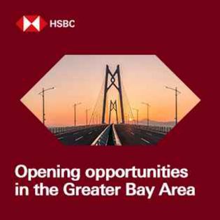 Opening Opportunities in the Greater Bay Area (GBA) - HSBC Talks ...