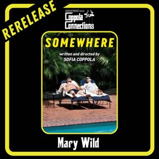 Somewhere (2010) [RE-Release] - Caged In: Coppola Connections | Acast