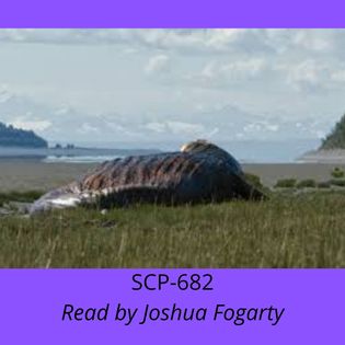 SCP 682 - Dr. Bright's SCP exploration | Acast