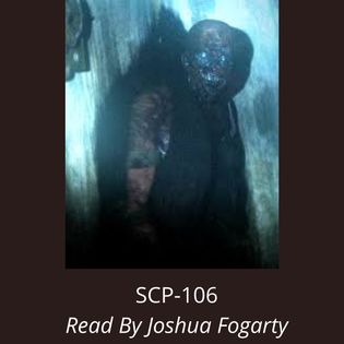 SCP-106 - Dr. Bright's SCP exploration | Acast