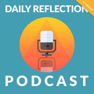 Daily Reflection Podcast - Hosted by Michael L.