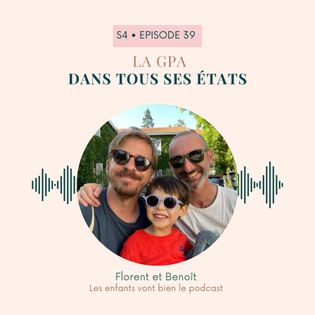 Florent et Benoît: La GPA dans tous ses états - Les enfants vont bien ...
