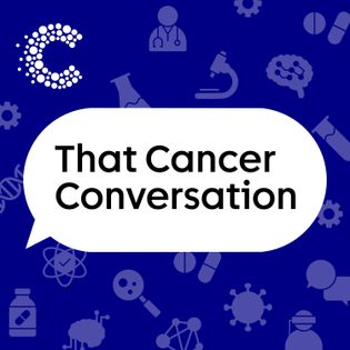 That Cancer Conversation - Hosted by Cancer Research UK