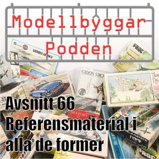 66. Referensmaterial i alla de former - Modellbyggarpodden | Acast
