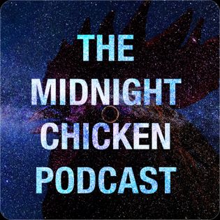 The Midnight Chicken Podcast - Hosted by Ash