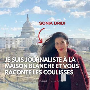 Sonia Dridi (Washington DC) : Je suis journaliste au sein de la Maison ...