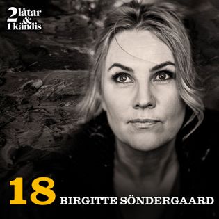 Birgitte Söndergaard - 2 Låtar 1 Kändis | Acast