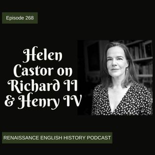 Episode 268: Helen Castor on Richard II and Henry IV - Renaissance ...
