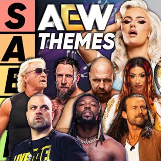 TIER LIST: AEW Entrance Themes 2024 - Cultaholic Wrestling | Acast