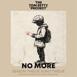 No More - The Tom Petty Project | Acast