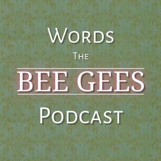 Main Course - Words - The Bee Gees Podcast | Acast