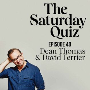 Flounder with Dean Thomas and David Ferrier - The Saturday Quiz | Acast