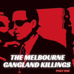 The Melbourne Gangland Killings, Part 1 - Suburban Legends | Acast