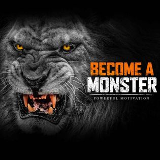 YOU CAN BECOME A MONSTER - Powerful Motivational Speech - Motivation ...