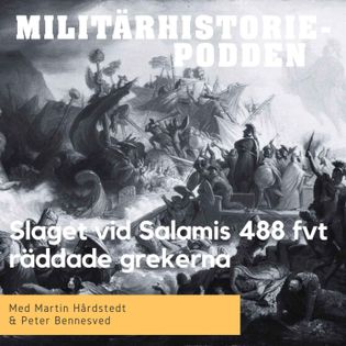 Slaget vid Salamis räddade den grekiska högkulturen - Militärhistoriepodden | Acast