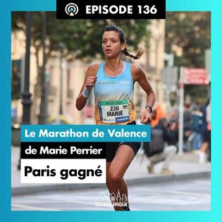 #136. Marie Perrier "Accéder au rêve olympique sur marathon, en 1 an ...