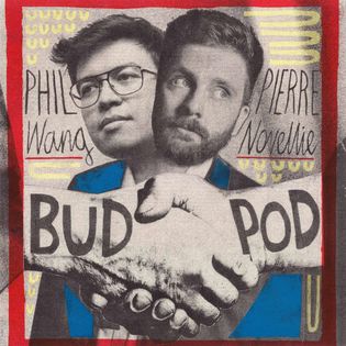 Episode 304 - Male Archetypes - BudPod with Phil Wang & Pierre Novellie ...