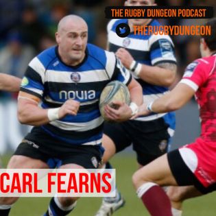 EP: 14 Carl Fearns - The Rugby Dungeon | Acast