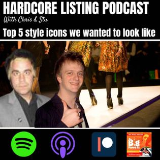 Top 5 style icons that we wanted to look like - Hardcore Listing with ...