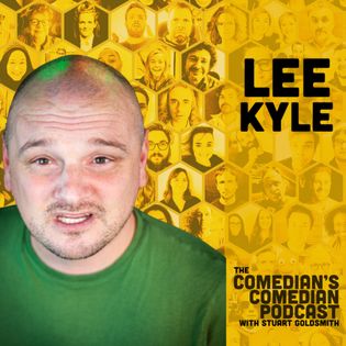 430 - Lee Kyle - The Comedian's Comedian Podcast | Acast