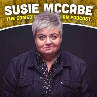 Susie McCabe - The Comedian's Comedian Podcast | Acast