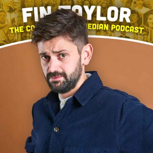 Fin Taylor vs The Internet - The Comedian's Comedian Podcast | Acast