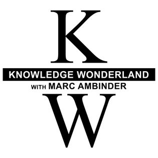 Knowledge Wonderland - Hosted by Marc Ambinder