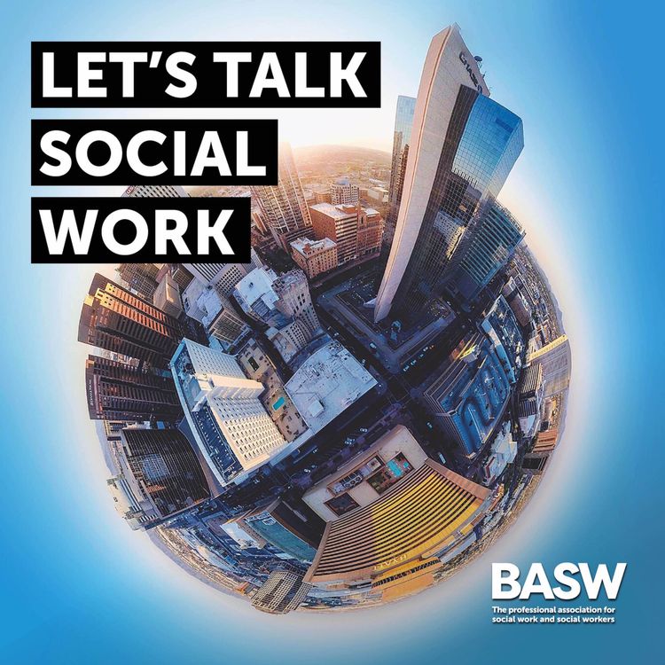 Half A World Away - Let's Talk Social Work | Acast
