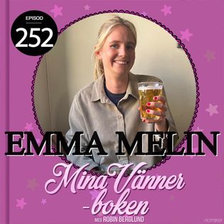 Emma Melin - Mina Vänner-boken | Acast