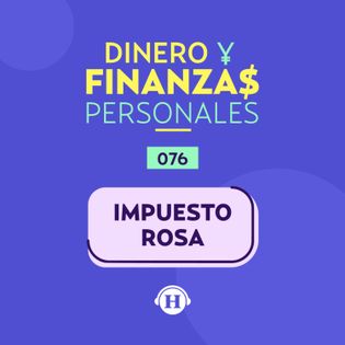 Impuesto rosa: ¿Las mujeres pagan más? - Dinero y Finanzas Personales ...