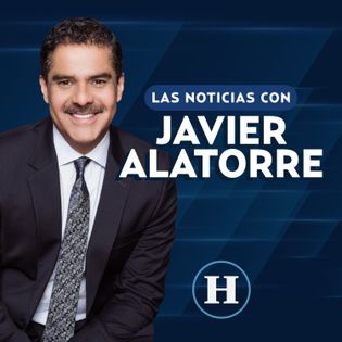 Las Noticias con Javier Alatorre | Programa completo martes 22 de julio ...