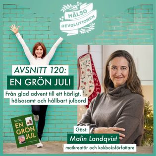 AVSNITT 120: EN GRÖN JUL – Från glad advent till ett härligt, hälsosamt ...