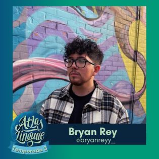 Un mundo de acentos, con Bryan Rey - Atlas Linguae | Acast