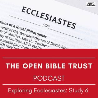 Exploring Ecclesiastes - Work, Labour and Toil - The Open Bible Trust ...