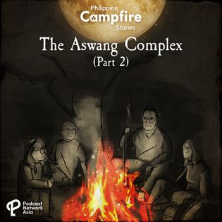 Episode 93: The Aswang Complex (Part 2) - Philippine Campfire Stories ...