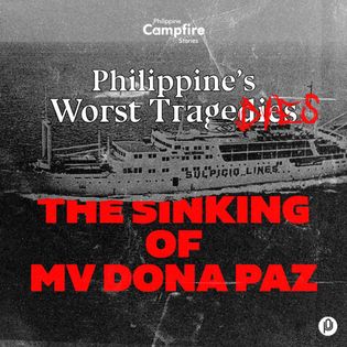Episode 274: The Sinking of MV Dona Paz (Philippine’s Worst Tragedies ...